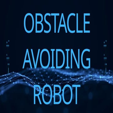 OBSTACLE AVOIDING CAR | PPTX