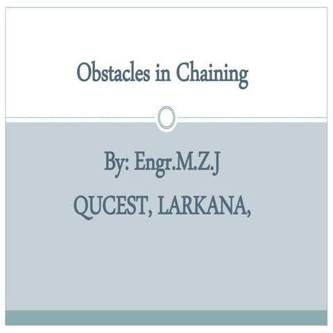 Obstaclesinchaining 170811123641 | PPTX