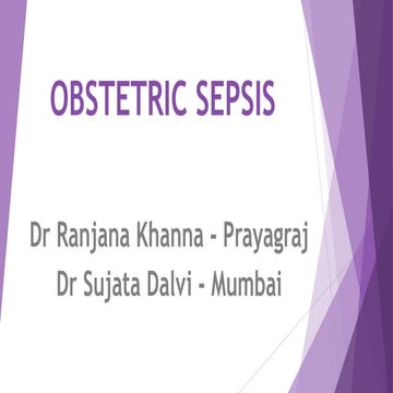 Obstetric sepsis presentation by Dr. ranjana khanna. | PPT