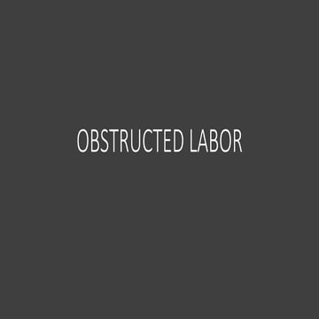 OBSTRUCTED LABOR.pptx