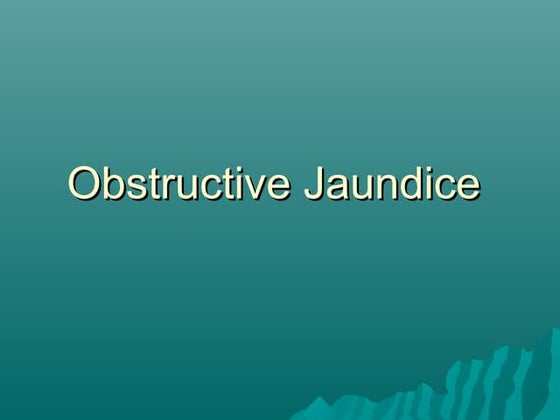 Pathophysiology of obstructive jaundice | PPTX | Digestive Disorders ...