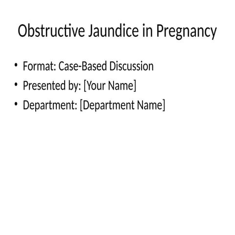 Obstructive_Jaundice_Pregnancy_Case.pptx