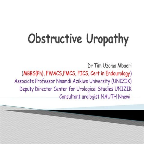 Obstructive Uropathy By Professor Tim Mbaeri | PPTX