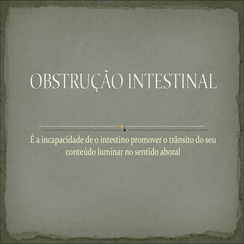 Avaliação radiológica das obstruções intestinais | PPT