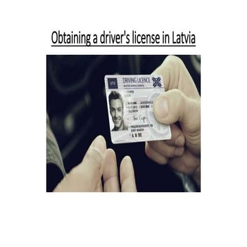 Obtaining a driver's license in latvia | PPTX