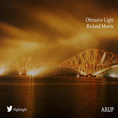 Obtrusive light Richard Morris - Arup UKMEA Liverpool | PPT