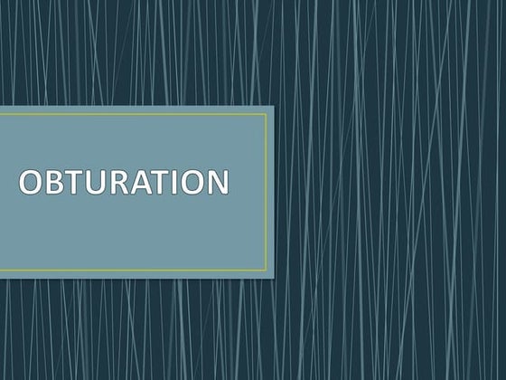 Obturation | PPT