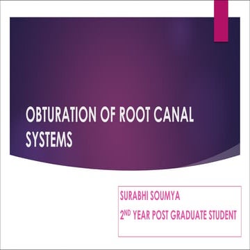 Obturation of Root canal systems or Root canal obturation | PPT