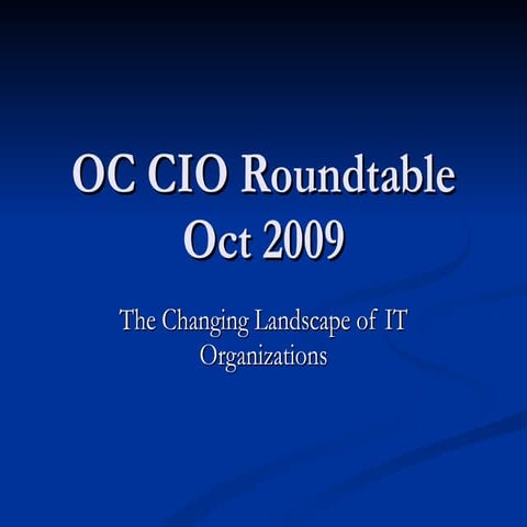 Oc Cio Roundtable Oct 2009 Final | PPT