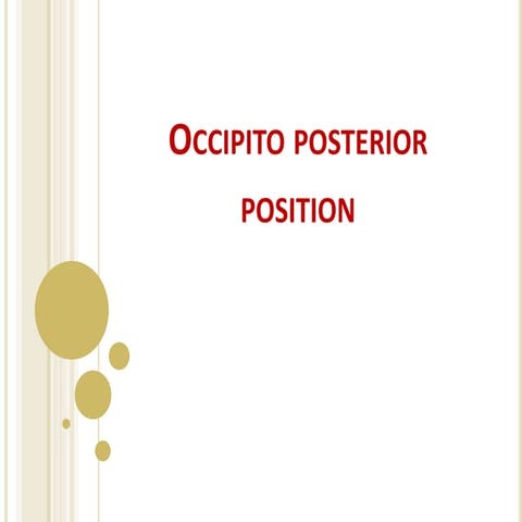 Occipito posterior positition | PPTX