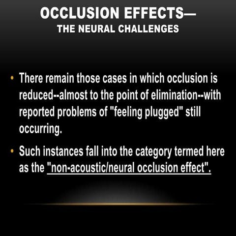 Occlusion effects -the neural challenges | PPTX