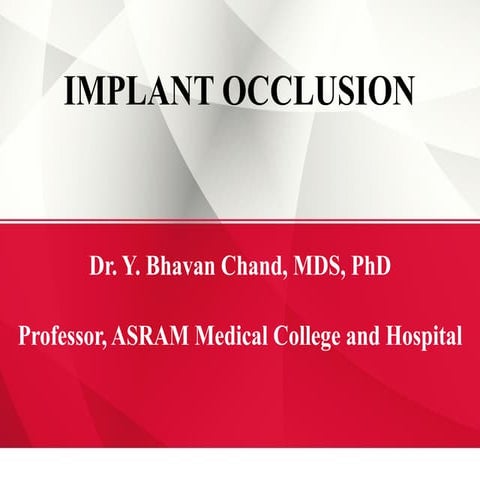 OCCLUSION IN IMPLANTS - Dr. Bhavan Chand.pptx