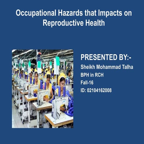 Occupational Hazards that Impacts on Reproductive Health | PPTX
