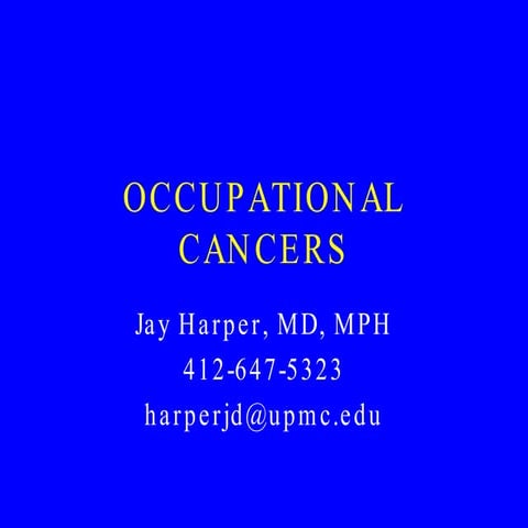 OCCUPATIONAL CANCERS | PPT