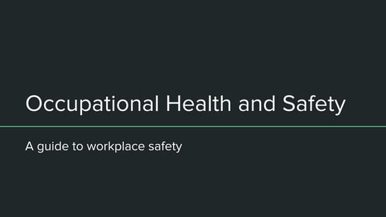 Occupational Health & Safety (OHS ) | PPTX | Human Resources | Business