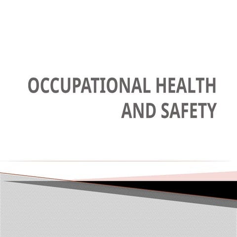 Occupational-Safety and Health - An Overview | PPTX