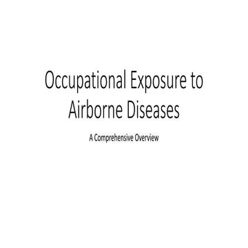 OccupationalExposureToAirborneDiseases.pptx