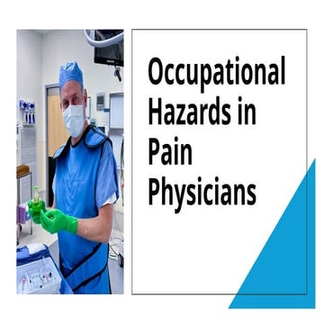 Occupational Hazards in pain physicians.pptx