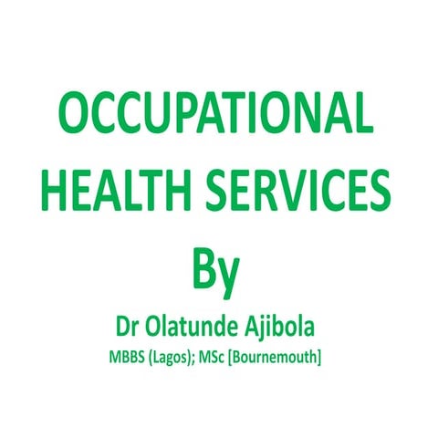Occupational Health Services (OHS) | PPTX