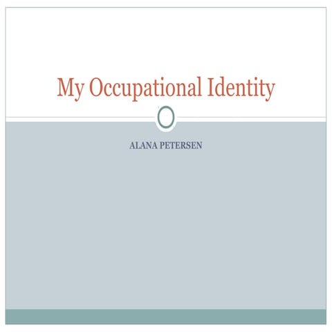 Occupational identity -alana | PPT