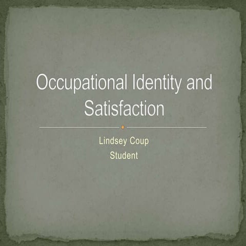 Occupational identity and satisfaction | PPTX