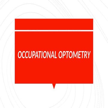 Occupational Optometry Introduction and. | PPTX