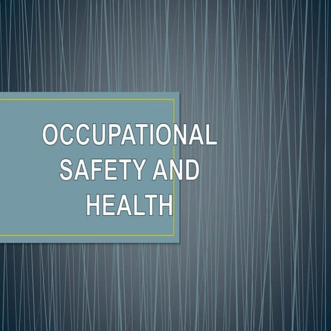 Occupational safety and health | PPTX