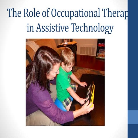 Occupational therapy and assistive technology | PPTX