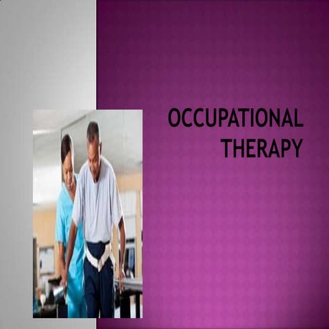 Occupational Therapy Powerpoint Final Ppt