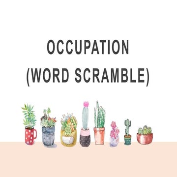 OCCUPATION (WORD SCRAMBLE FOR SCHOOL STUDENTS) | PPT