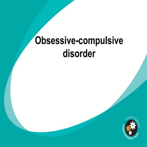 Obsessive-Compulsive Disorder (OCD): Understanding Obsessions, Compulsions, and Recovery | PPT
