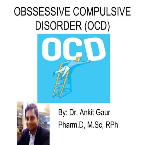 OBSESSIVE COMPULSIVE DISORDER (OCD) | PPT