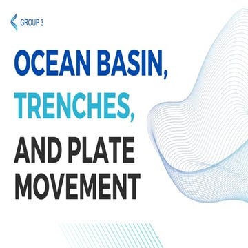 Ocean Basin, Trenches, and Plate Movement.pptx