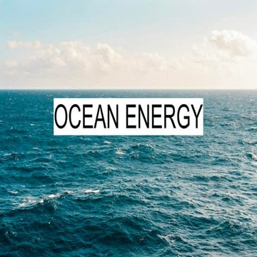Harnessing Ocean Energy for Sustainable Future | PPTX