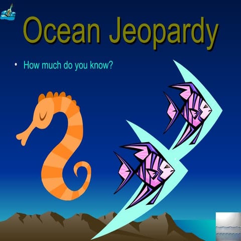 Ocean Jeopardy | PPT