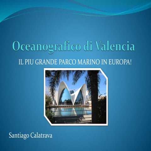 Oceanografico di valencia | PPTX