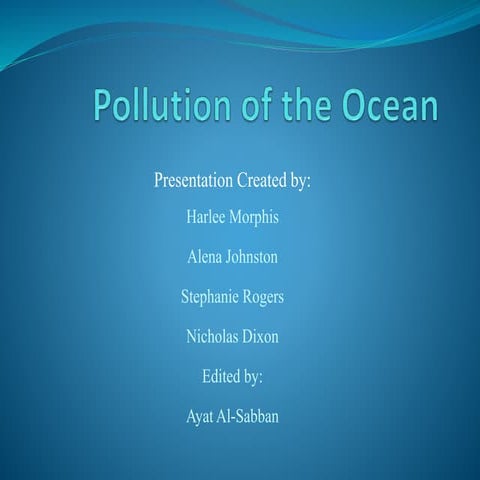 Ocean Pollution - ENGL 1020 | PPTX | Environmental Services Industry ...