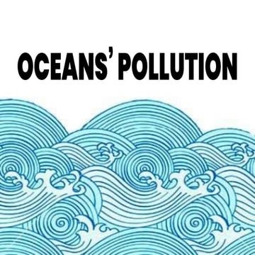 Oceans' pollution + art work | PPTX