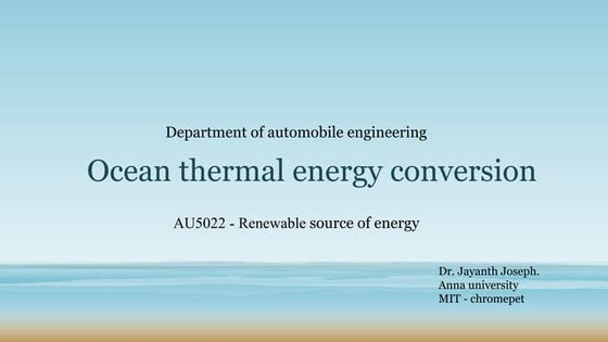 Ocean Thermal Energy Conversion | PPT