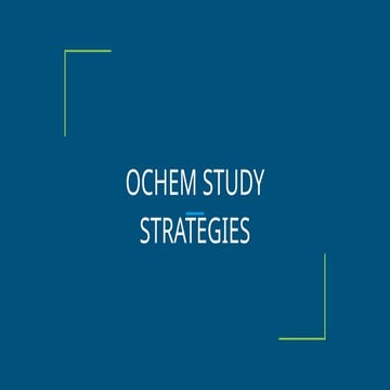 OCHEM STUDY STRATEGIES PRESENTATION.pptx