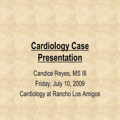 Cardiology Case Presentation | PPT