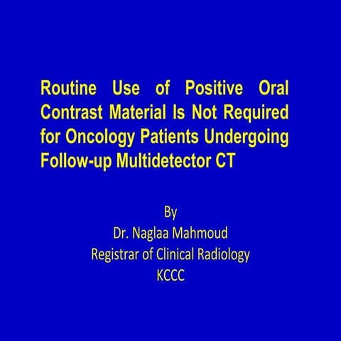 Positive Oral Contrast for Oncology Patients | PPT