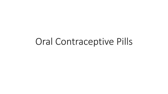Oral Contraceptive Pills Ocp Ppt