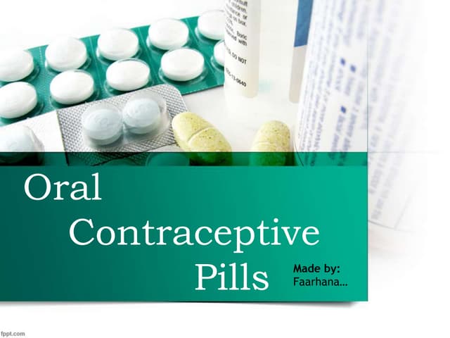 ORAL CONTRACEPTIVES | PPTX