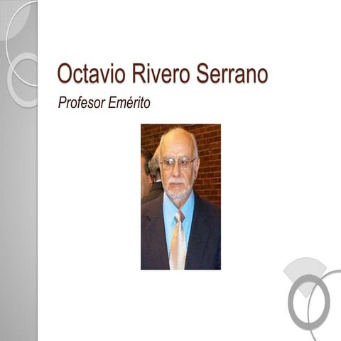 Octavio rivero serrano | PPTX