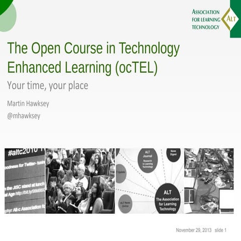 The Open Course in Technology Enhanced Learning (ocTEL): Your time ...