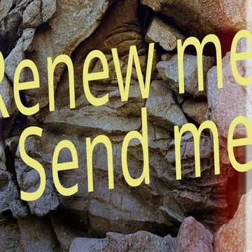 Renew Me, Send Me by Pastor Zernan Raymundo | PPTX