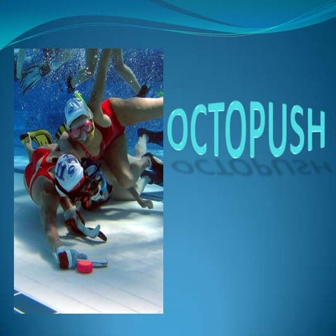 Octopush pres | PPTX | Swimming | Sports