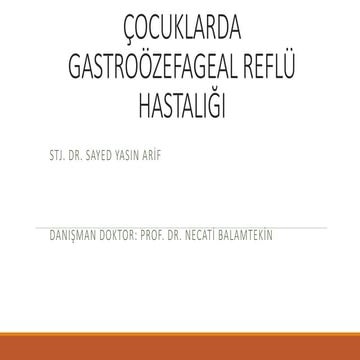 çOcuklarda gastroözefageal reflü hastaliği2 | PPTX