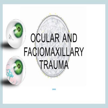 Ocular and faciomaxillary trauma - reviewed.ppt